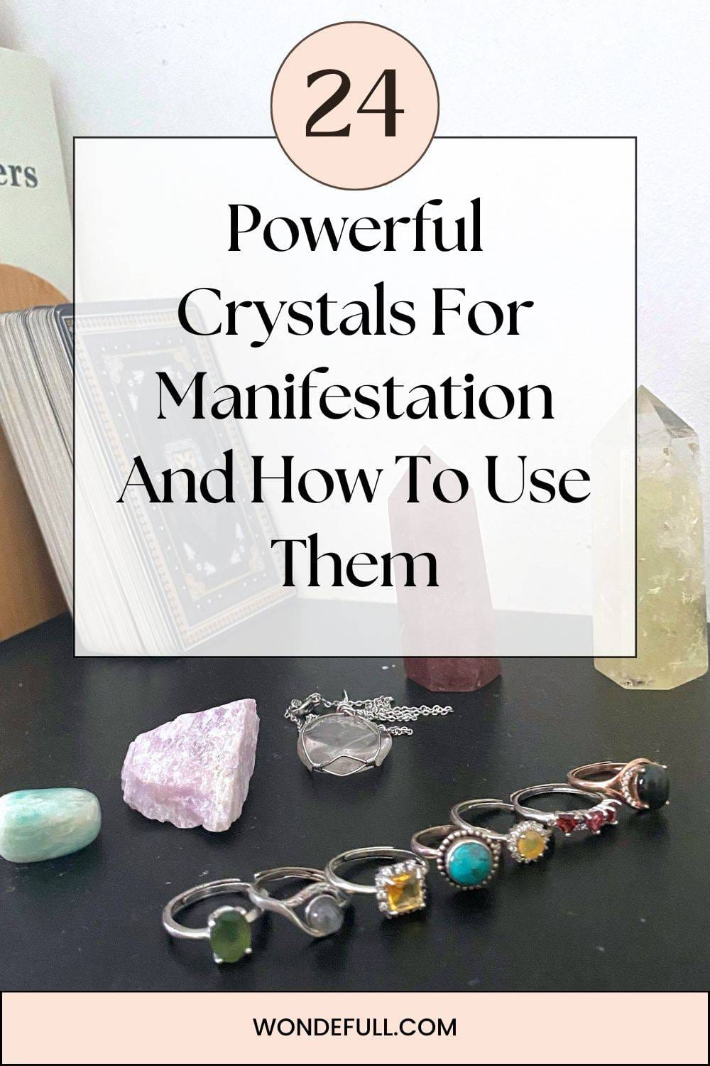 Best Crystals For Manifestation And How To Use Them - Wondefull