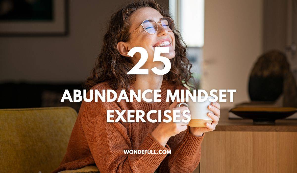 25 Easy Ways to Build Abundance Mindset and Attract Success - Wondefull